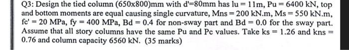 Solved Q3: Design the tied column (650×800)mm with d′=80 mm | Chegg.com