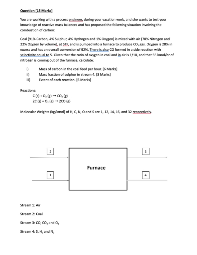 Solved Question [15 ﻿Marks]You are working with a process | Chegg.com