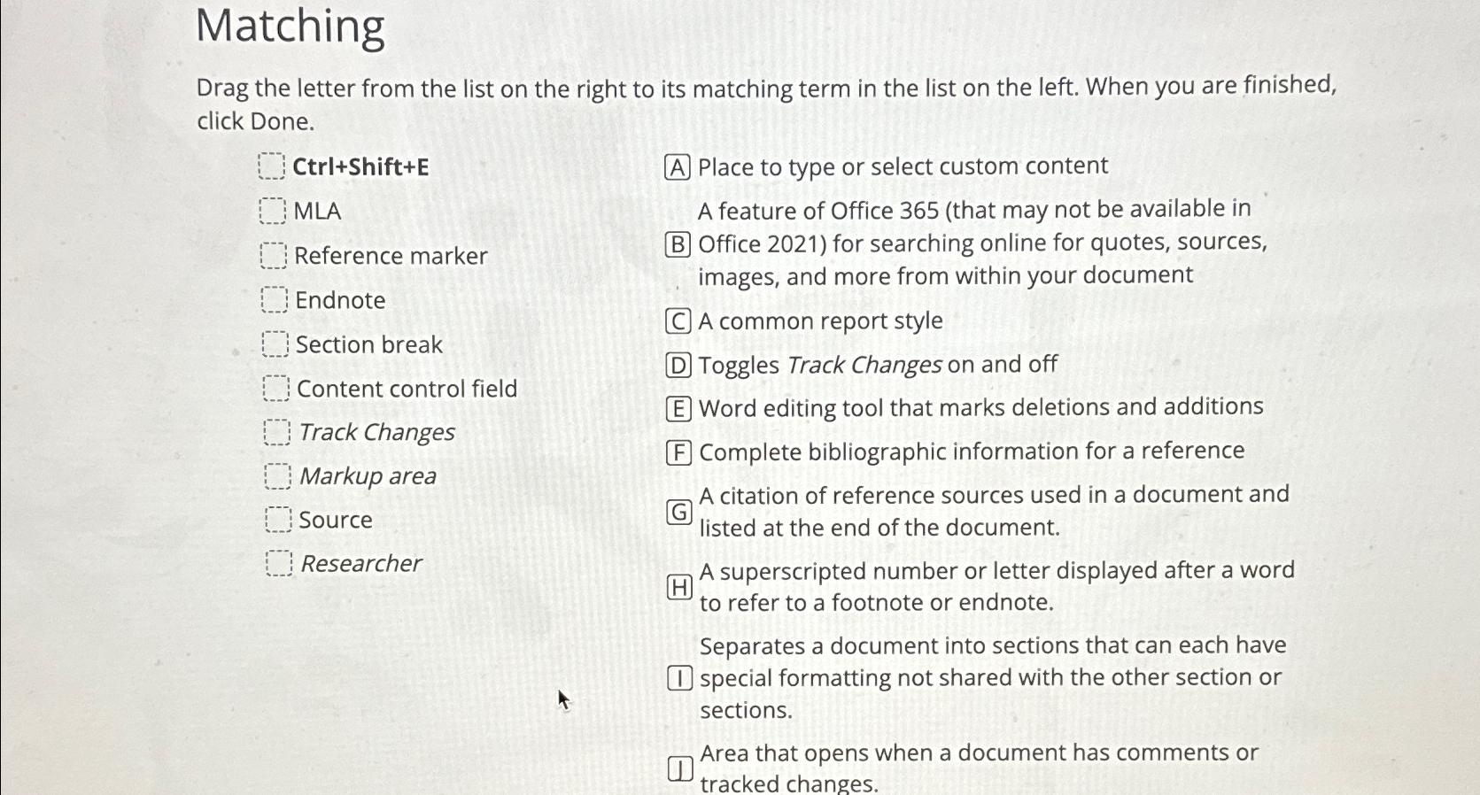 Solved MatchingDrag the letter from the list on the right to | Chegg.com