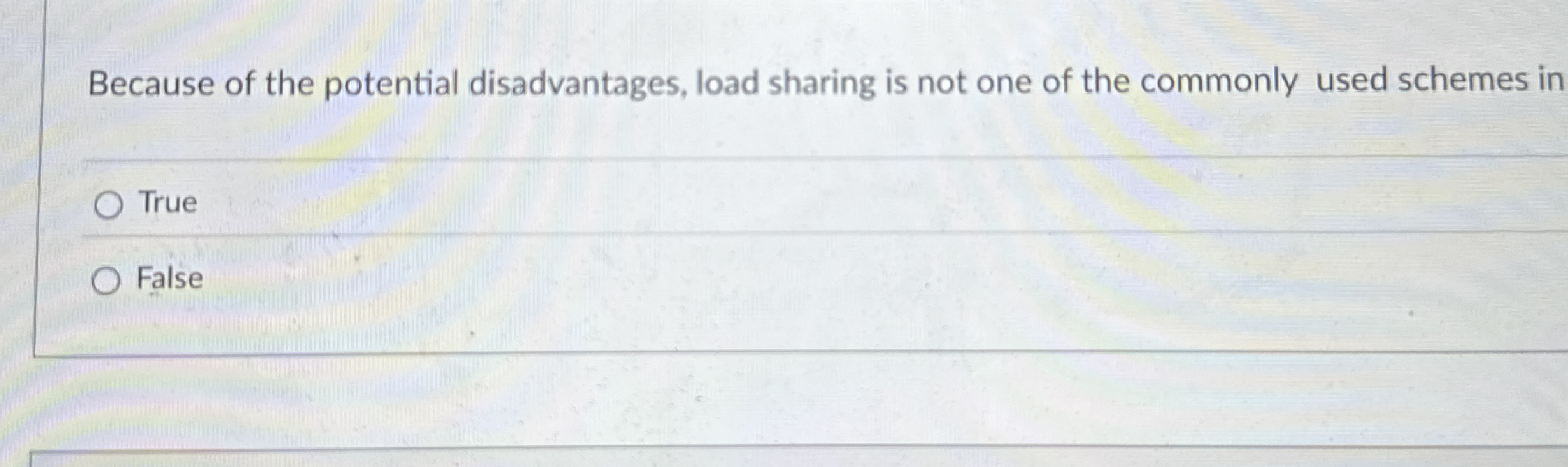 Solved Because of the potential disadvantages, load sharing | Chegg.com