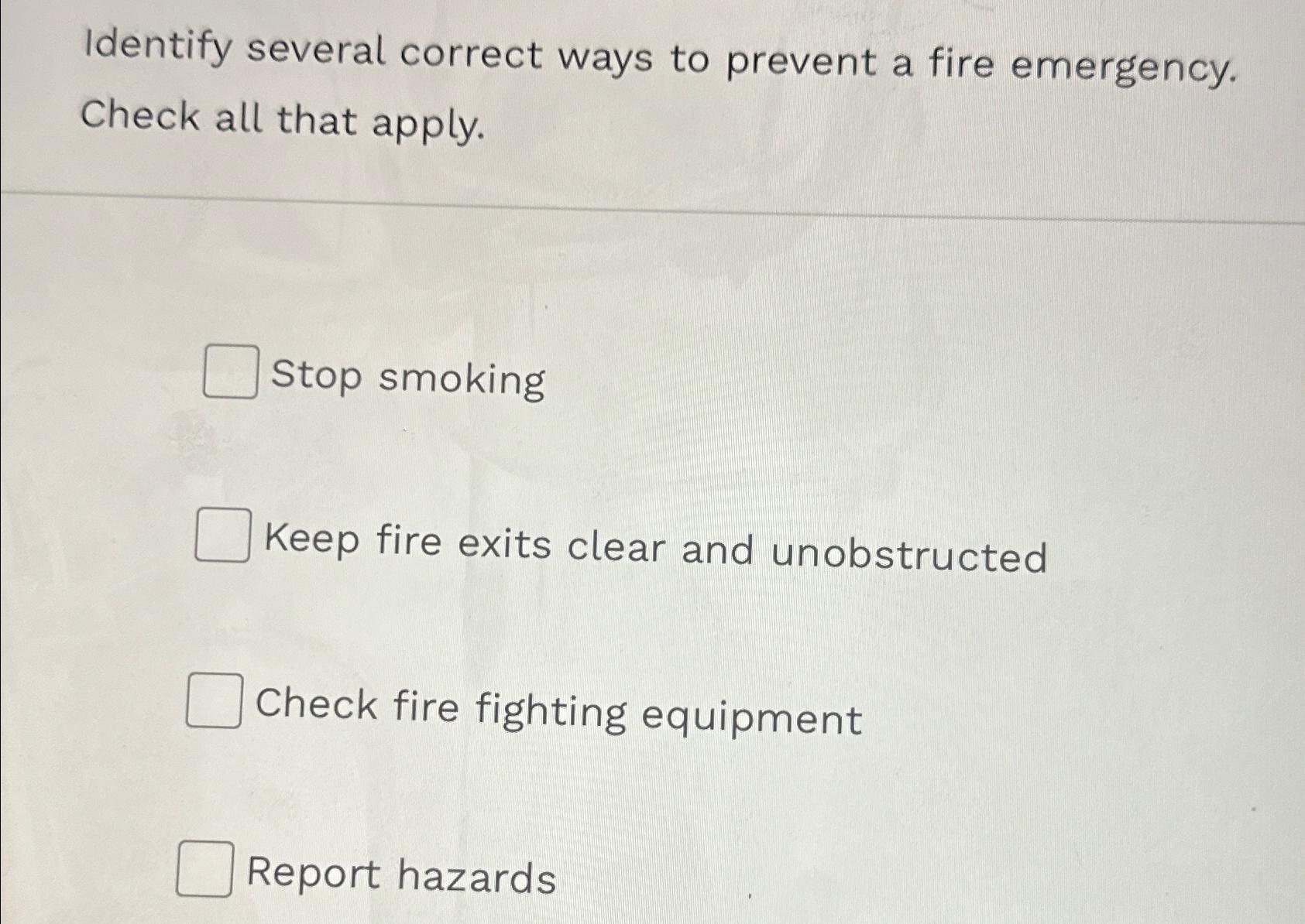 Solved Identify several correct ways to prevent a fire | Chegg.com