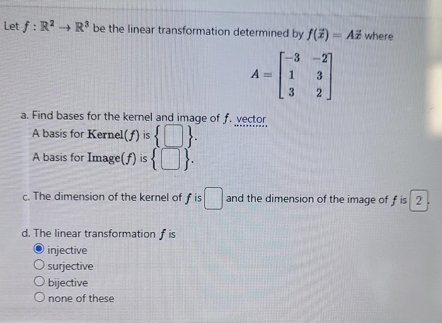 Solved Let f:R2→R3 be the linear transformation determined | Chegg.com
