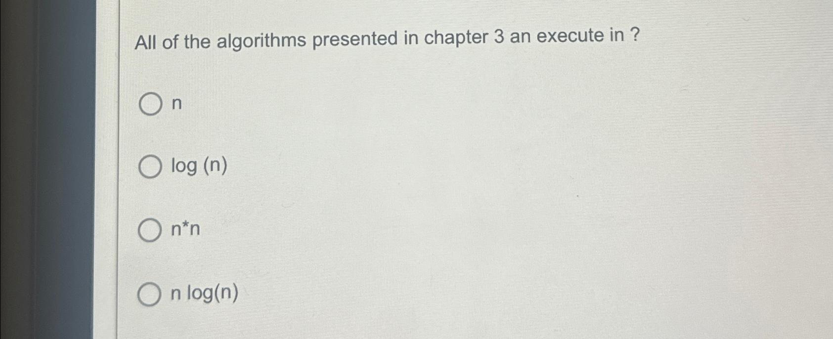 Solved All of the algorithms presented in chapter 3 ﻿an | Chegg.com