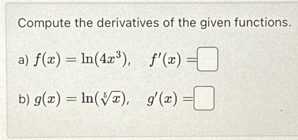 Compute the derivatives of the given | Chegg.com