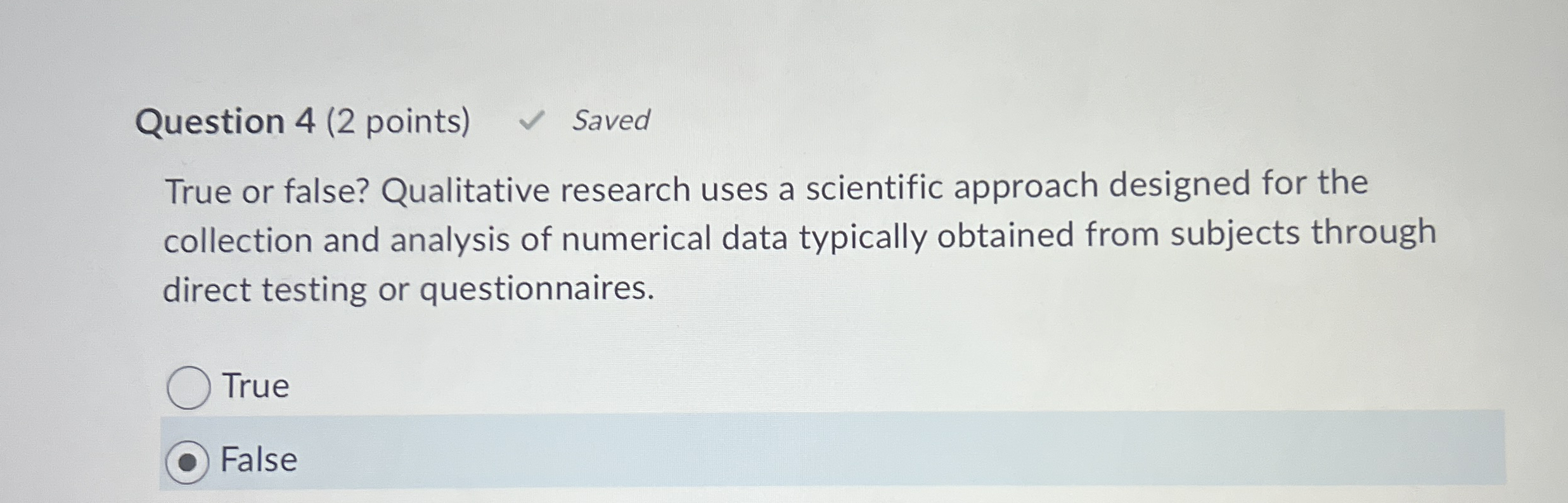 Solved Question 4 (2 ﻿points)True or false? Qualitative | Chegg.com