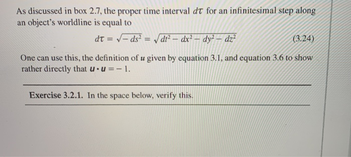 Solved As discussed in box 2.7, the proper time interval dt | Chegg.com