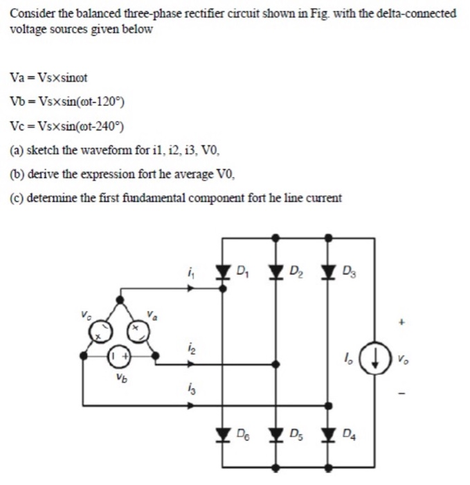 Solved Consider the balanced three-phase rectifier circuit | Chegg.com