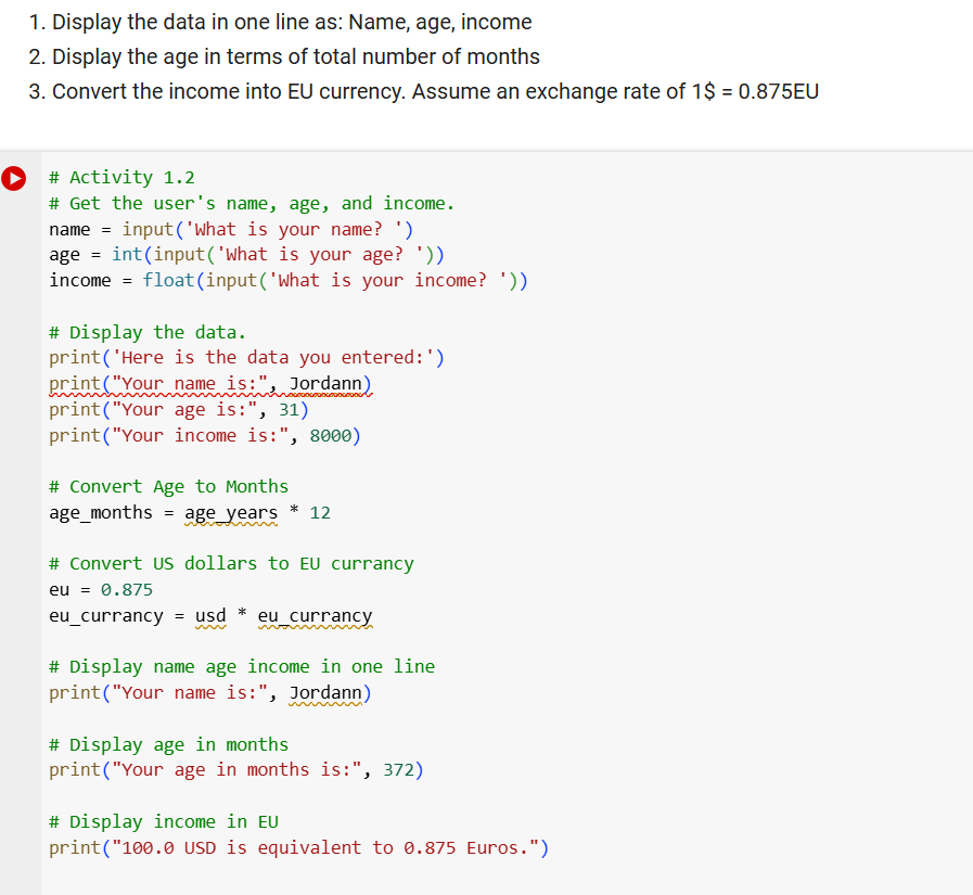 Solved \# Activity 1.2\# Get the user's name, age, and | Chegg.com