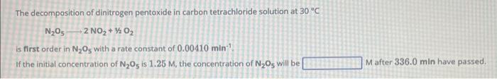 Solved The decomposition of dinitrogen pentoxide in carbon | Chegg.com