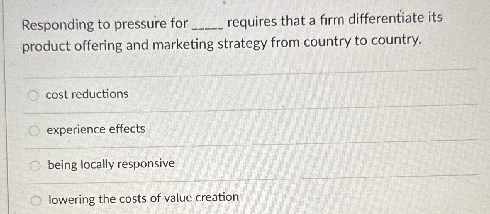 Solved Responding to pressure for requires that a firm | Chegg.com