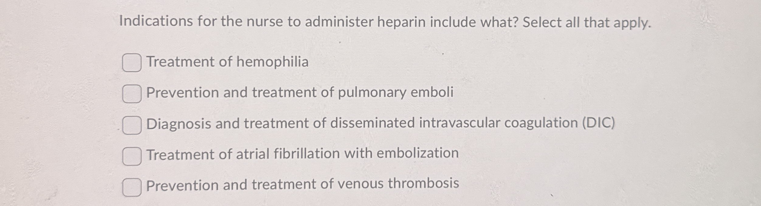 Solved Indications for the nurse to administer heparin | Chegg.com
