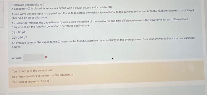 Solved Calculate uncertainty in C A capacitor (C) is placed | Chegg.com