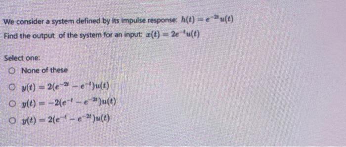 Solved We consider a system defined by its impulse response: | Chegg.com