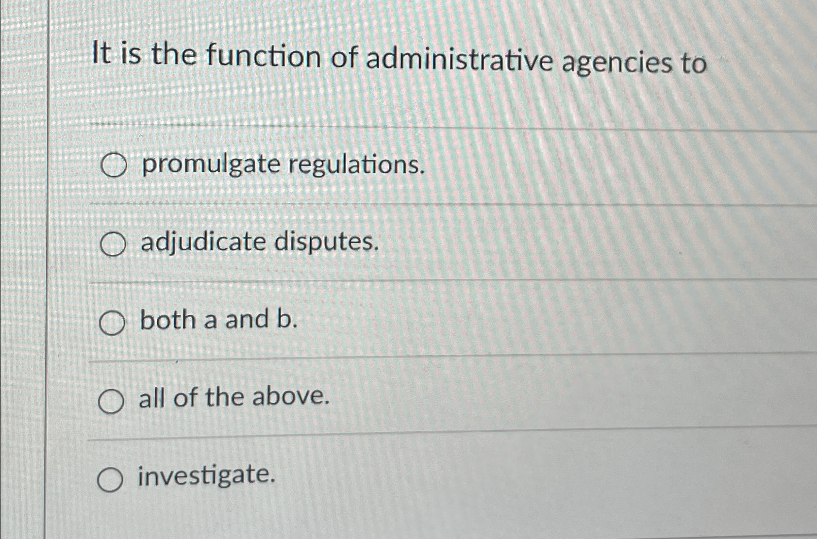 Solved It is the function of administrative agencies | Chegg.com