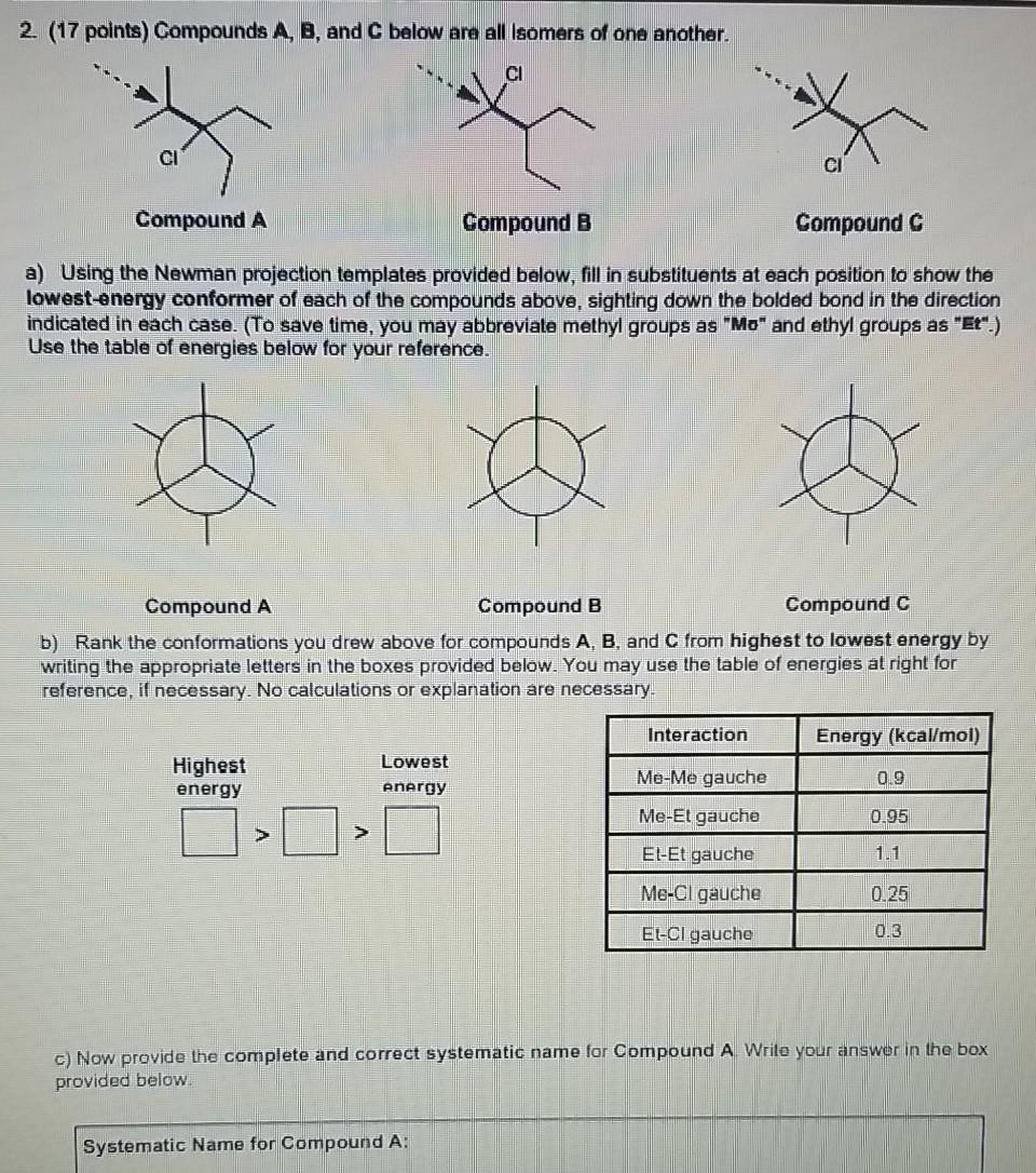 Solved 2. (17 points) Compounds A, B, and C below are al | Chegg.com