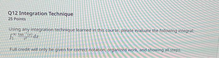 Solved Q12 Integration Technique 25 Points Using any | Chegg.com