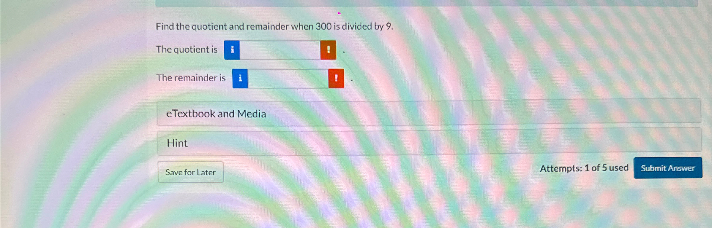 Solved Find the quotient and remainder when 300 ﻿is divided | Chegg.com