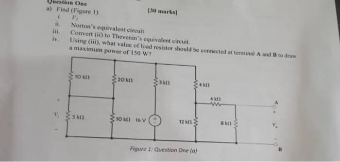 Solved a) Find (Figure 1) [30 marks] ii. Norton's equivalent | Chegg.com