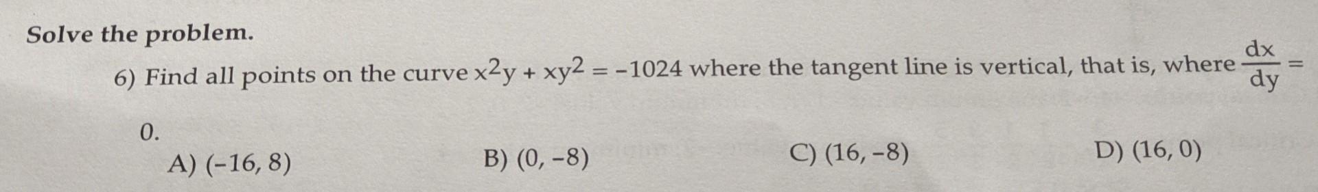 Solved Find all points on the curve x^2y + xy^2 = -1024 | Chegg.com