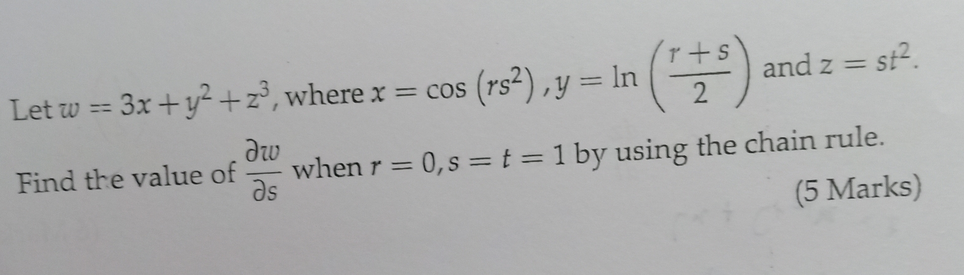 Solved Let w=3x+y2+z3, ﻿where x=cos(rs2),y=ln(r+s2) ﻿and | Chegg.com