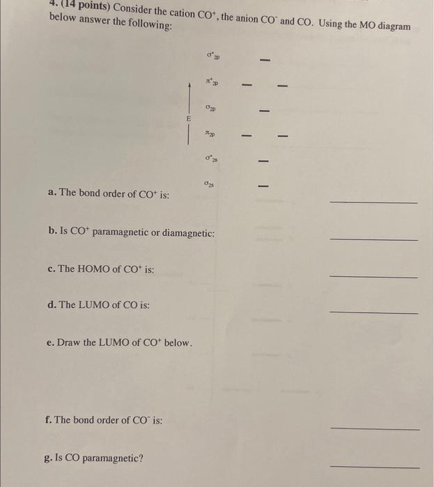 Solved 4. (14 points) Consider the cation CO+, the anion | Chegg.com