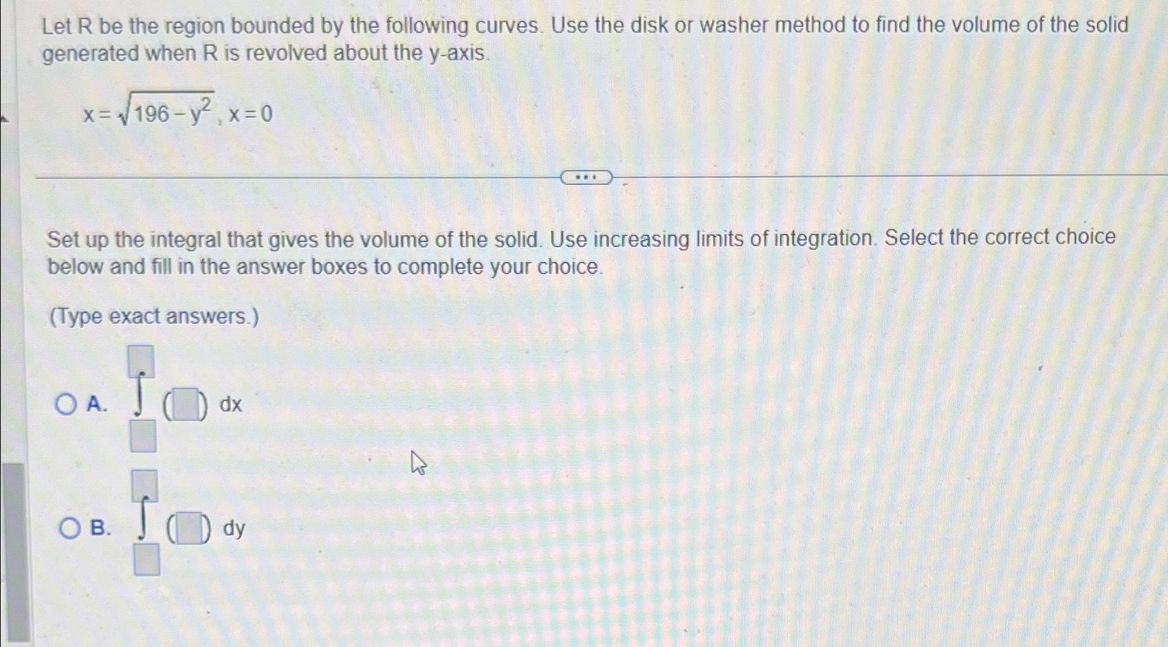 Solved Let R ﻿be the region bounded by the following curves. | Chegg.com