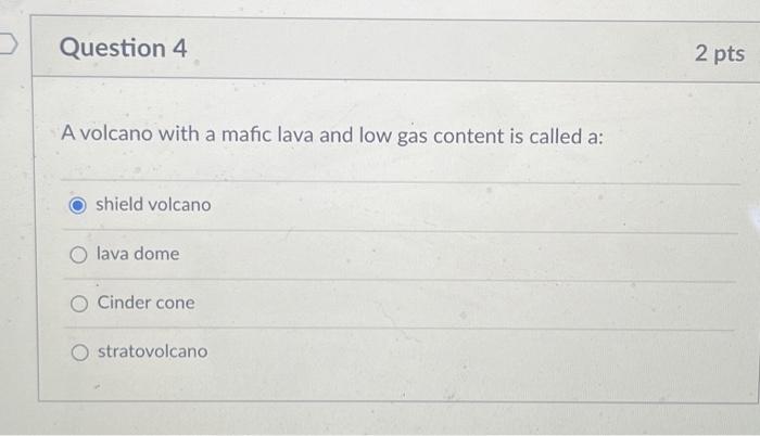 Solved A volcano with a mafic lava and low gas content is | Chegg.com Solved A volcano with a mafic lava and low gas content is | Chegg.com