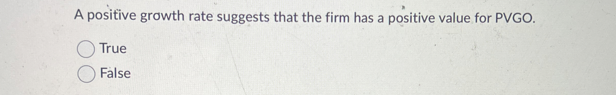 Solved A positive growth rate suggests that the firm has a | Chegg.com
