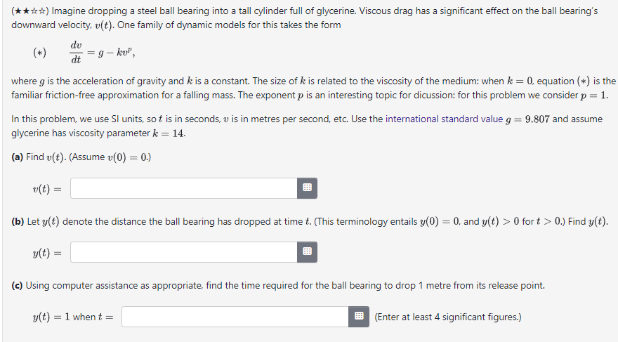 Solved ) ﻿Imagine dropping a steel ball bearing into a tall | Chegg.com