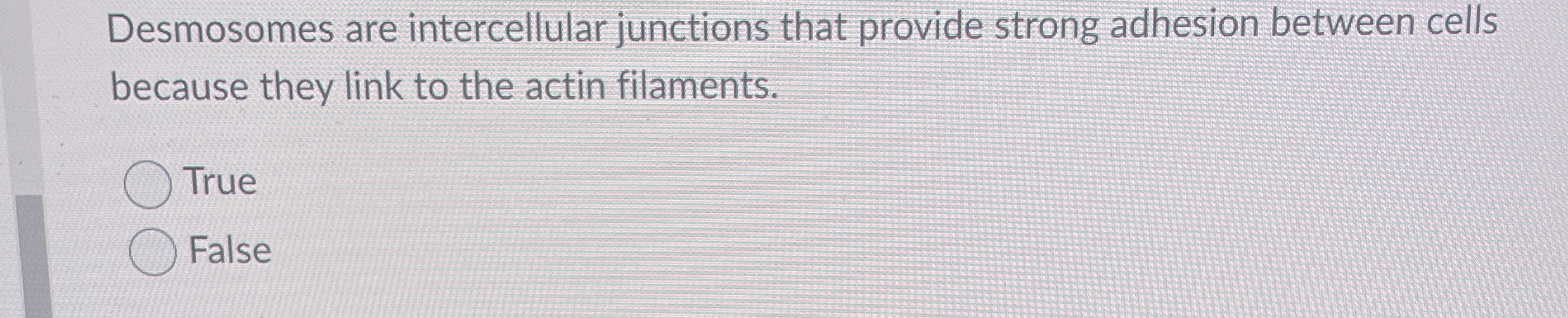 Solved Desmosomes are intercellular junctions that provide | Chegg.com
