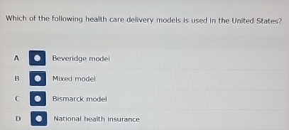 Solved Which of the following health care delivery models is | Chegg.com