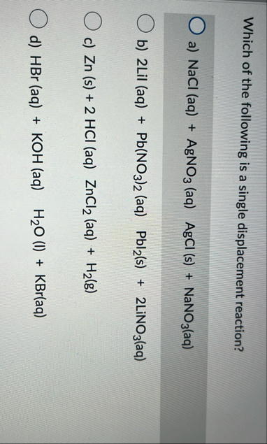 Solved Which of the following is a single displacement | Chegg.com