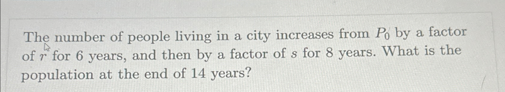 Solved The number of people living in a city increases from | Chegg.com