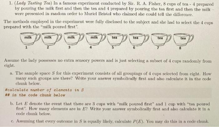 Solved 1. (Lady Tasting Tea) In a famous experiment | Chegg.com