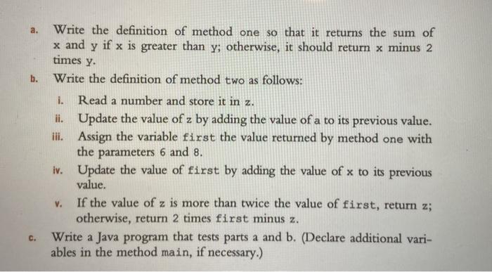 Solved a. Write the definition of method one so that it | Chegg.com