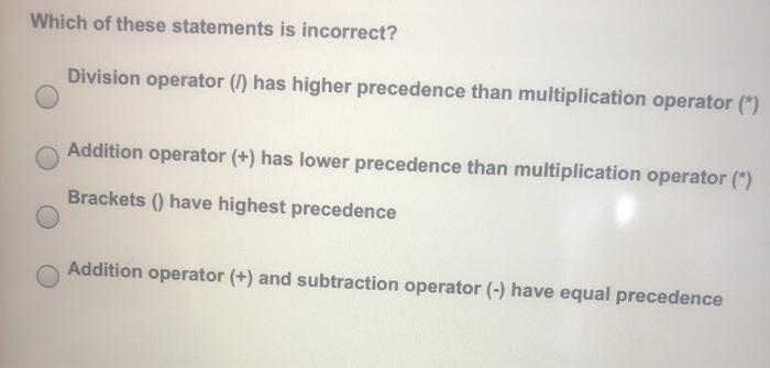 Solved Which of these statements is incorrect? Division | Chegg.com