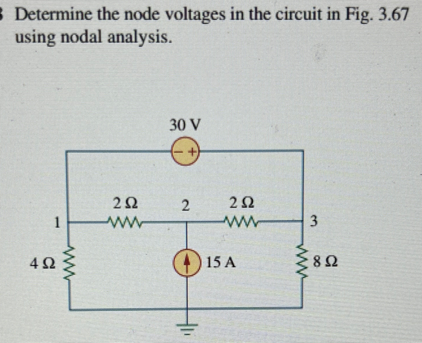 Solved Determine the node voltages in the circuit in Fig. | Chegg.com