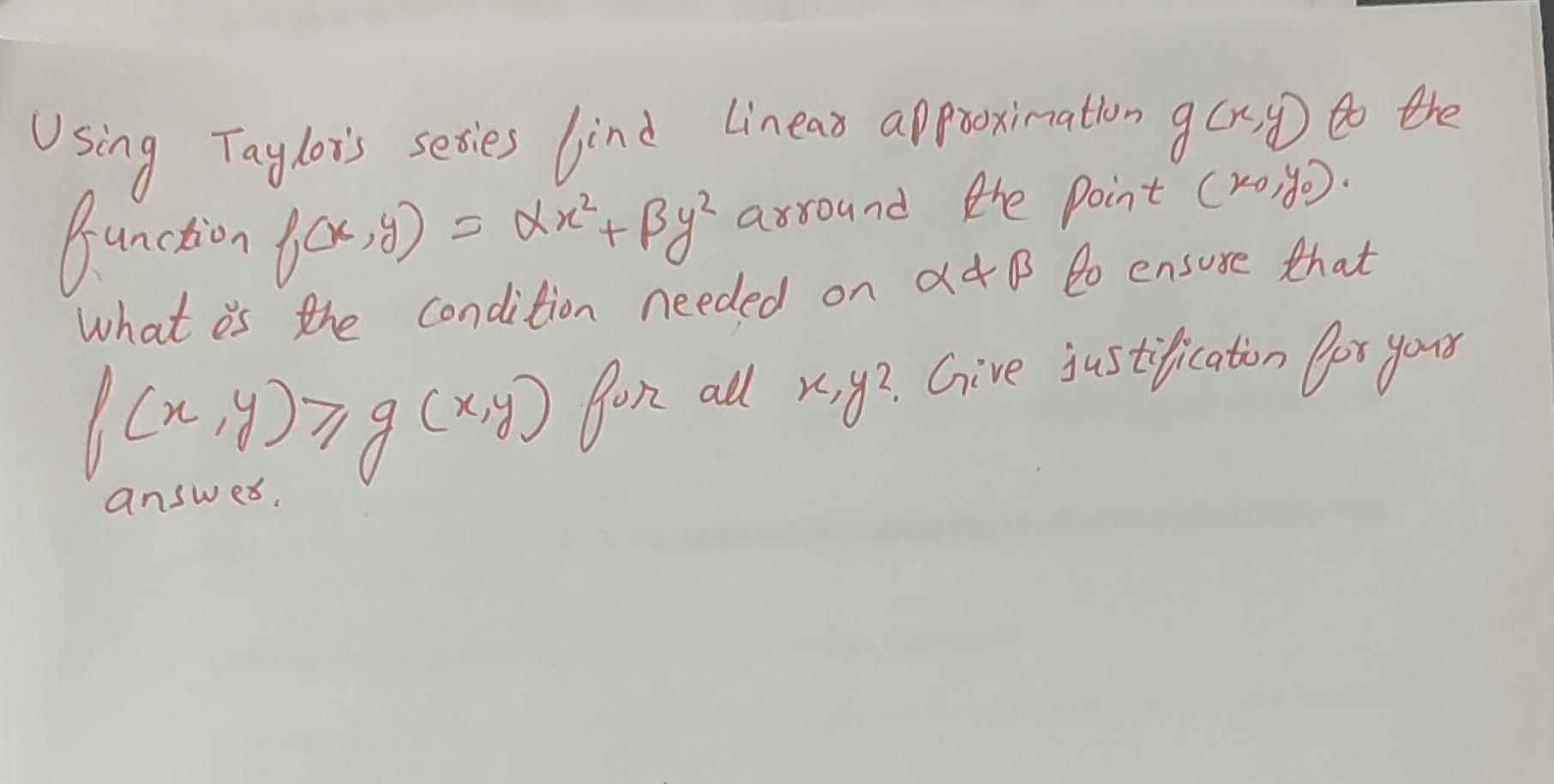 Solved Using Taylor's series find linear approximation | Chegg.com