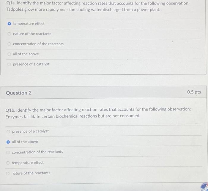 Solved Q1a. Identify the major factor affecting reaction | Chegg.com