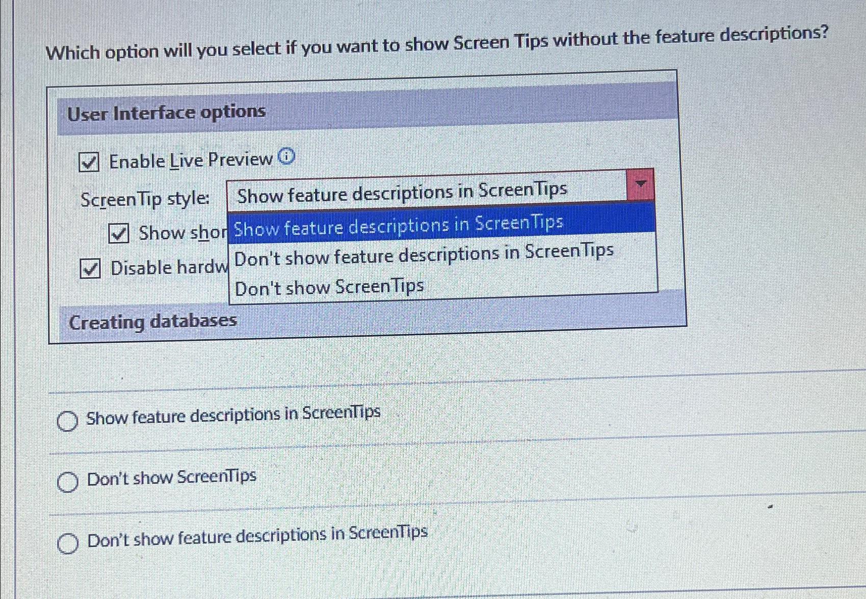 Solved Which option will you select if you want to show | Chegg.com