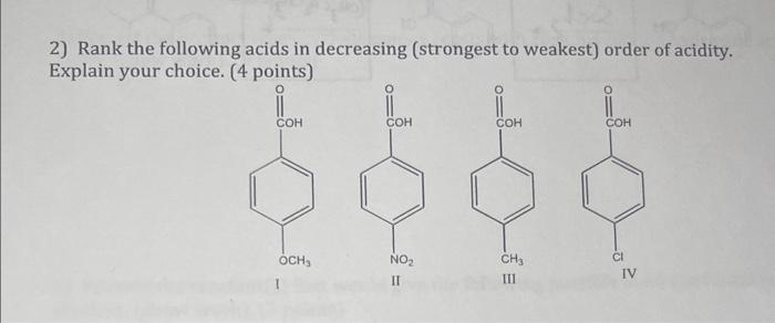 Solved 2) Rank the following acids in decreasing (strongest | Chegg.com