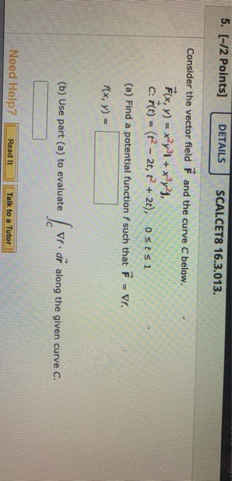 Solved 5. (-/2 Points] DETAILS SCALCET8 16.3.013. Consider | Chegg.com