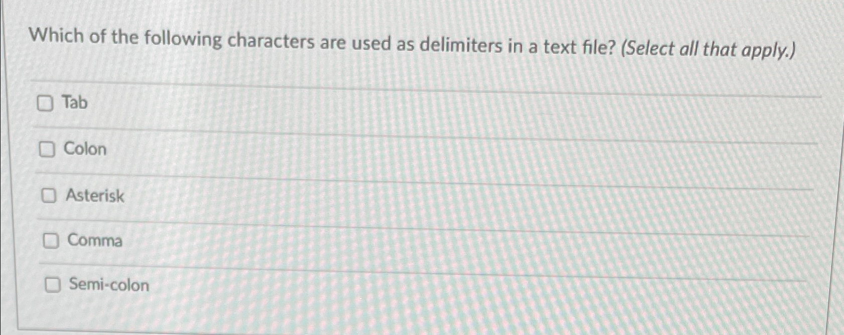 Solved Which of the following characters are used as | Chegg.com