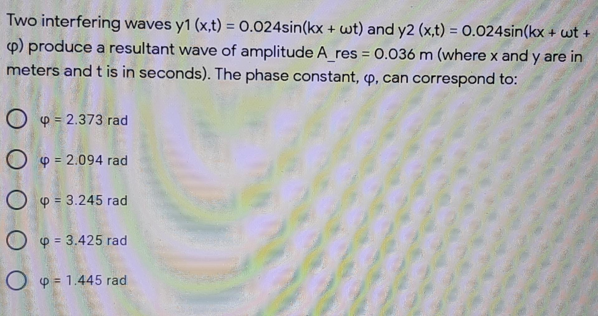 Solved Two interfering waves y1 (x,t) = 0.024sin(kx + wt) | Chegg.com
