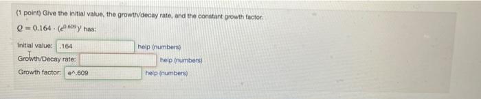 Solved (1 point) Give the initial value, the growtrviecay | Chegg.com