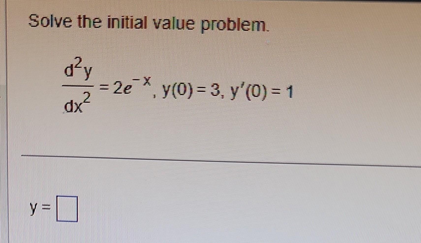 Solved Solve the initial value problem. | Chegg.com
