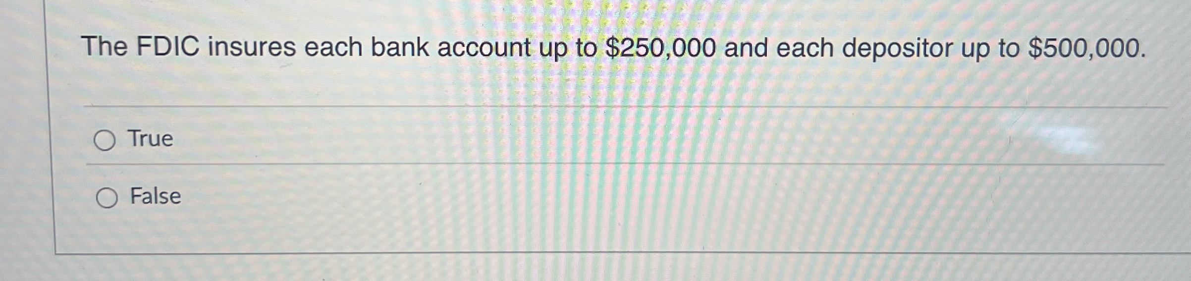 Solved The FDIC insures each bank account up to $250,000 | Chegg.com
