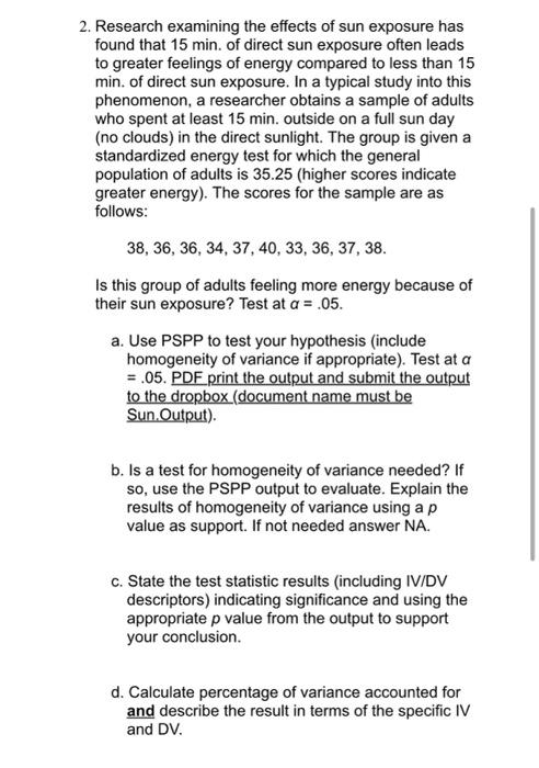 Solved 2. Research examining the effects of sun exposure has | Chegg.com
