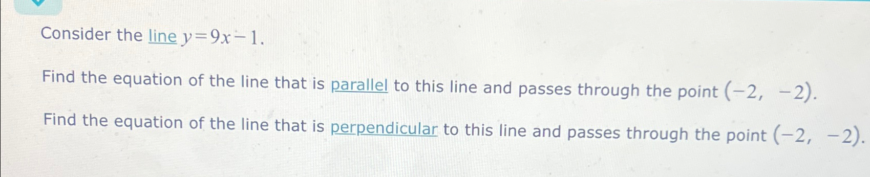 Solved Consider the line y=9x-1.Find the equation of the | Chegg.com