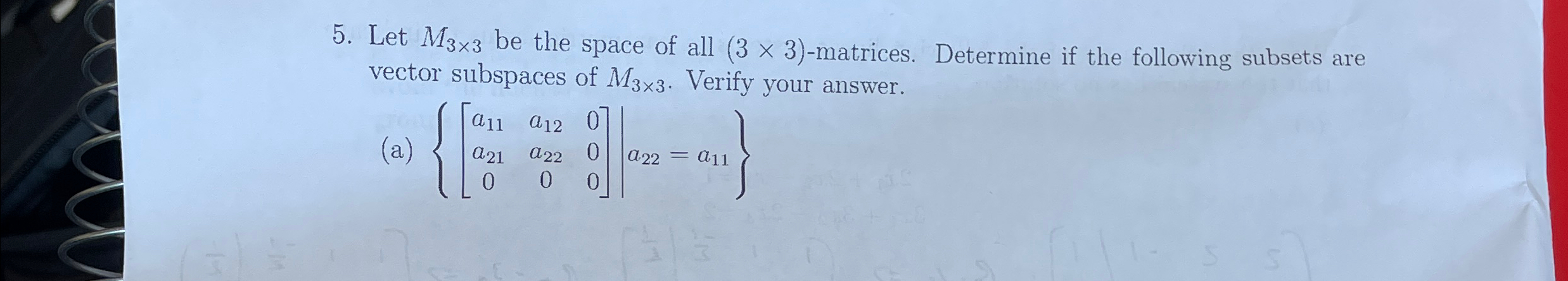 Solved Let M3×3 ﻿be the space of all (3×3)-matrices. | Chegg.com